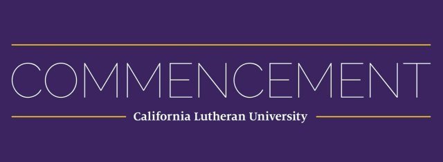 Graduate Commencement Ceremony - Commencement at Cal Lutheran